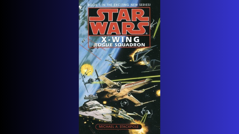 ‘Star Wars: X-Wing: Rogue Squadron’ Book Review